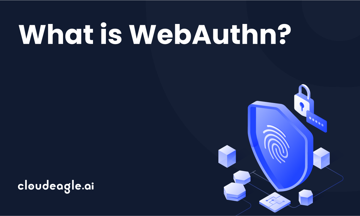 What is WebAuthn? Definition, Benefits & How It Works